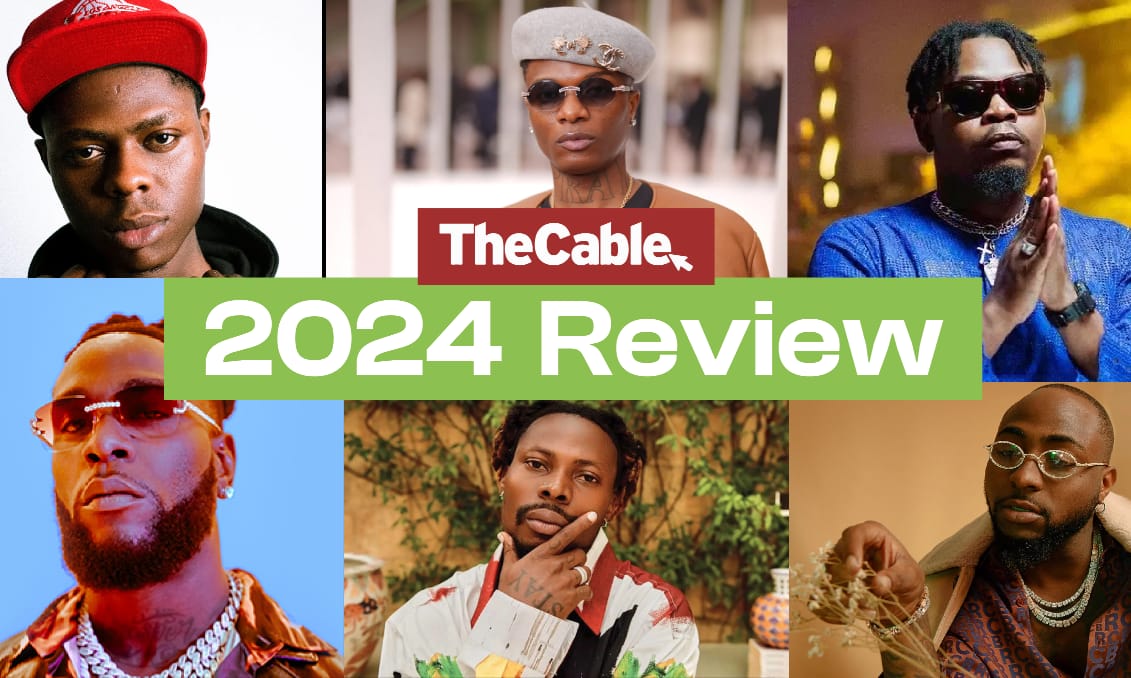 Awuke, Egwu, Kese... top 10 songs of 2024 - TheCable Lifestyle